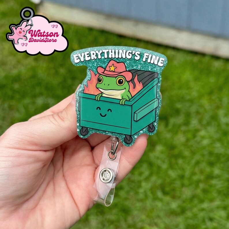 Funny Frog Dumpster Meme Badge Reel, Everything's Fine Acrylic Badge ...