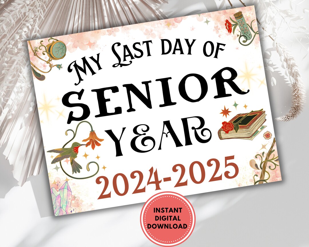 Senior Year Last Day Sign: Class of 2025 Printable (PDF) - Etsy