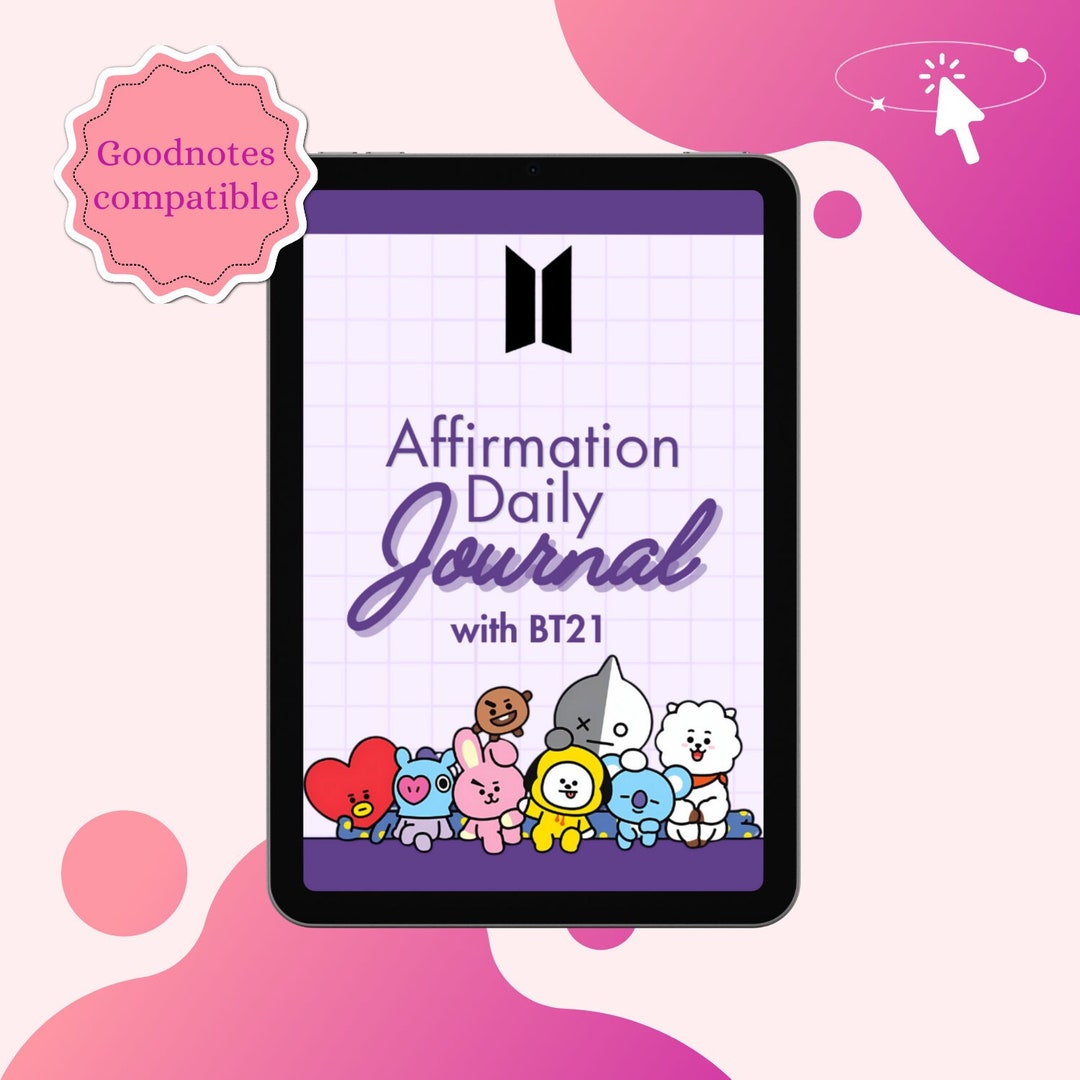 BTS and BT21 Affirmation Daily Journal Pdf Compatible With Goodnotes 6 ...
