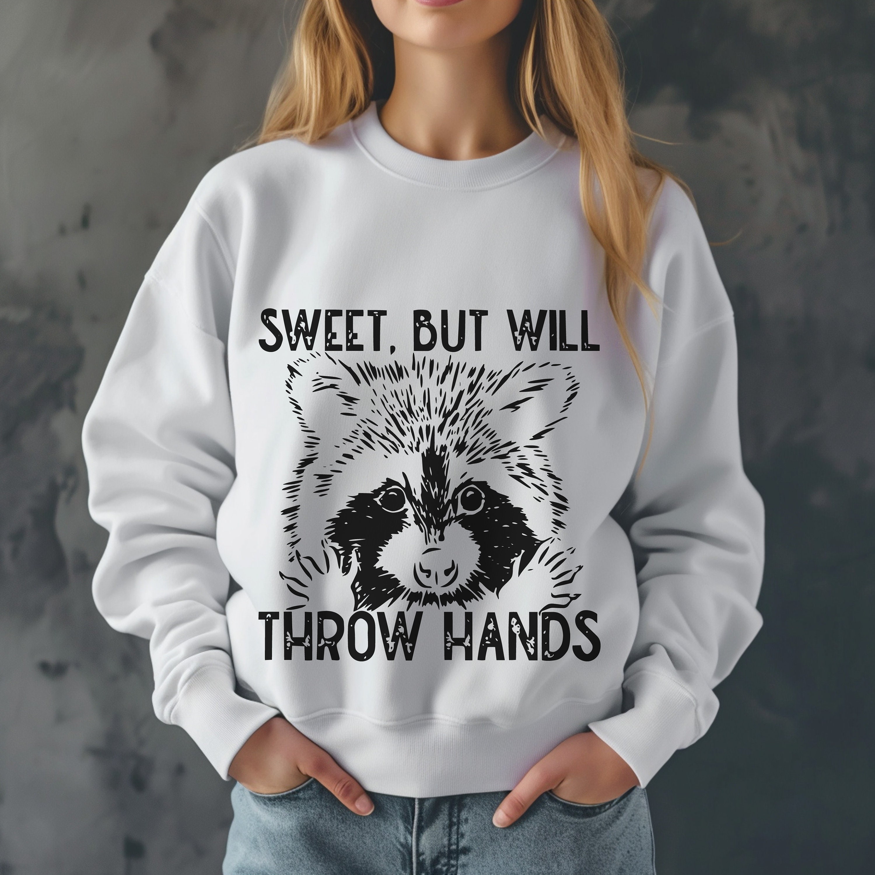 Sweet but Will Throw Hands Svg, Png, Raccoon Svg, Feisty, Snarky ...