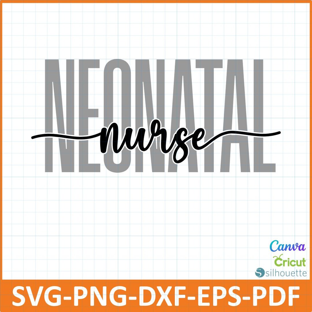 Neonatal Nurse Svg Png Dxf Eps Pdf,neonatal Nurse Shirt Design,cut ...