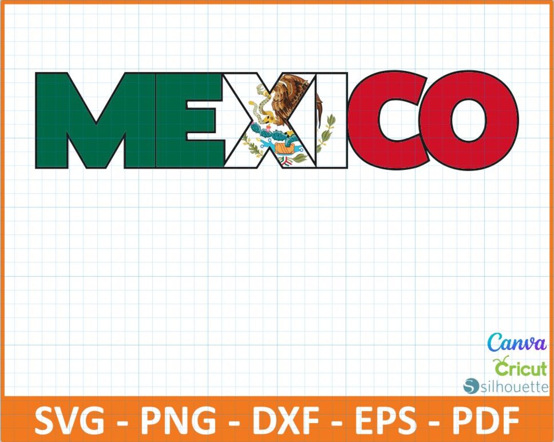 Mexico Country Flag Svg, Png,dxf,eps,pdf Cut File, Mexican Svg, Mexico ...