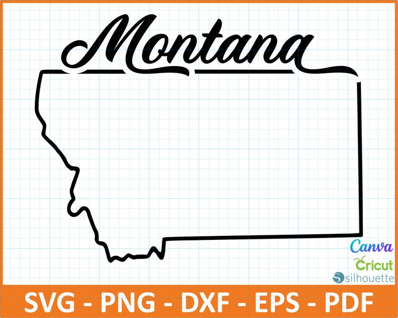 Montana State Svg,png,dxf,eps,pdf File,ready for Canva,cricut ...