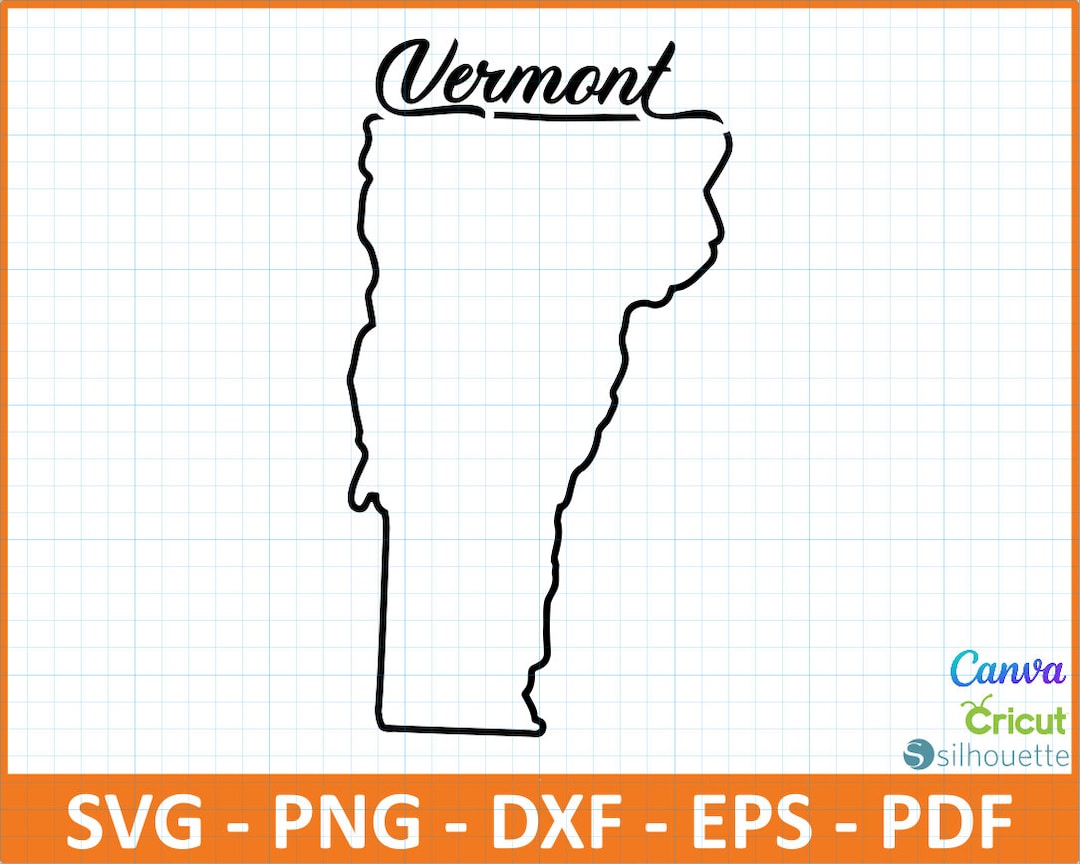 Vermont State Svg,png,dxf,eps,pdf File,ready for Canva,cricut ...