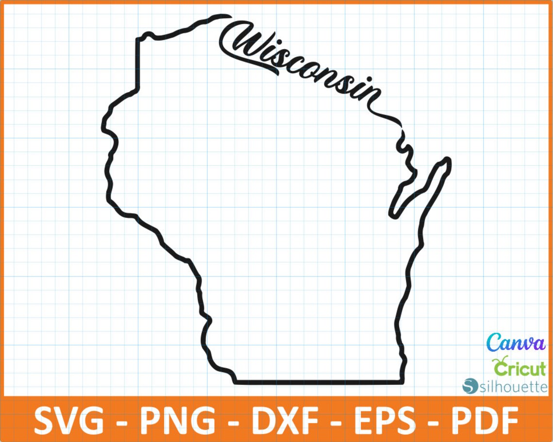 Wisconsin State Svg,png,dxf,eps,pdf File,ready for Canva,cricut ...