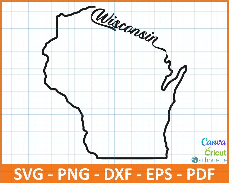 Wisconsin State Svg,png,dxf,eps,pdf File,ready for Canva,cricut ...