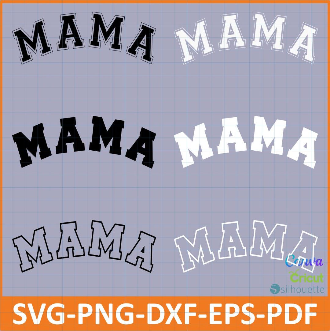 Mama Bundle Svg,png,dxf,eps,pdf,mama Cut File Cricut Silhouette Canva ...