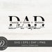 Dad SVG, Father's Day Gift SVG, Dad Split Name Frame Svg, Dad Cut File ...