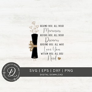 Behind You All Your Memories SVG, Graduation Quote SVG, Graduation Cut File, Graduate Svg Shirt ...