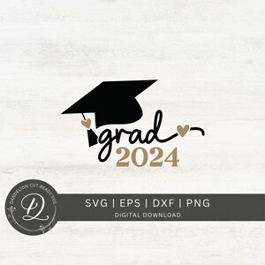 2024 Grad Svg, 2024 Graduation Cricut SVG, 2024 Graduate Cut File ...