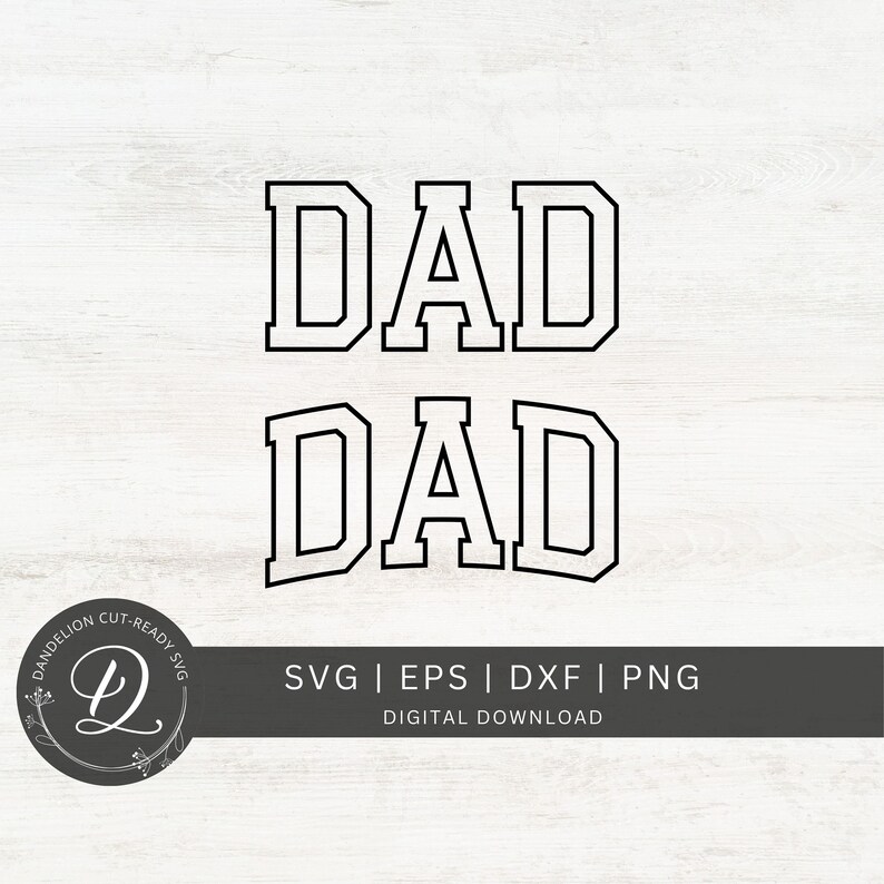 Dad Varsity Outline SVG, Father's Day Svg, Dad Svg Cut File, Dad Arched ...