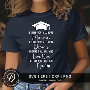 Behind You All Your Memories SVG, Graduation Quote SVG, Graduation Cut File, Graduate Svg Shirt ...