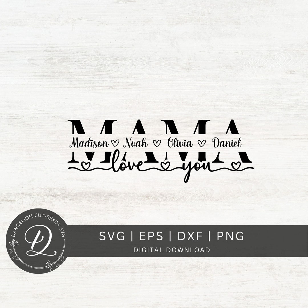 Mama SVG, Mother's Day Gift SVG, Mama Split Name Frame Svg, Mama Cut ...