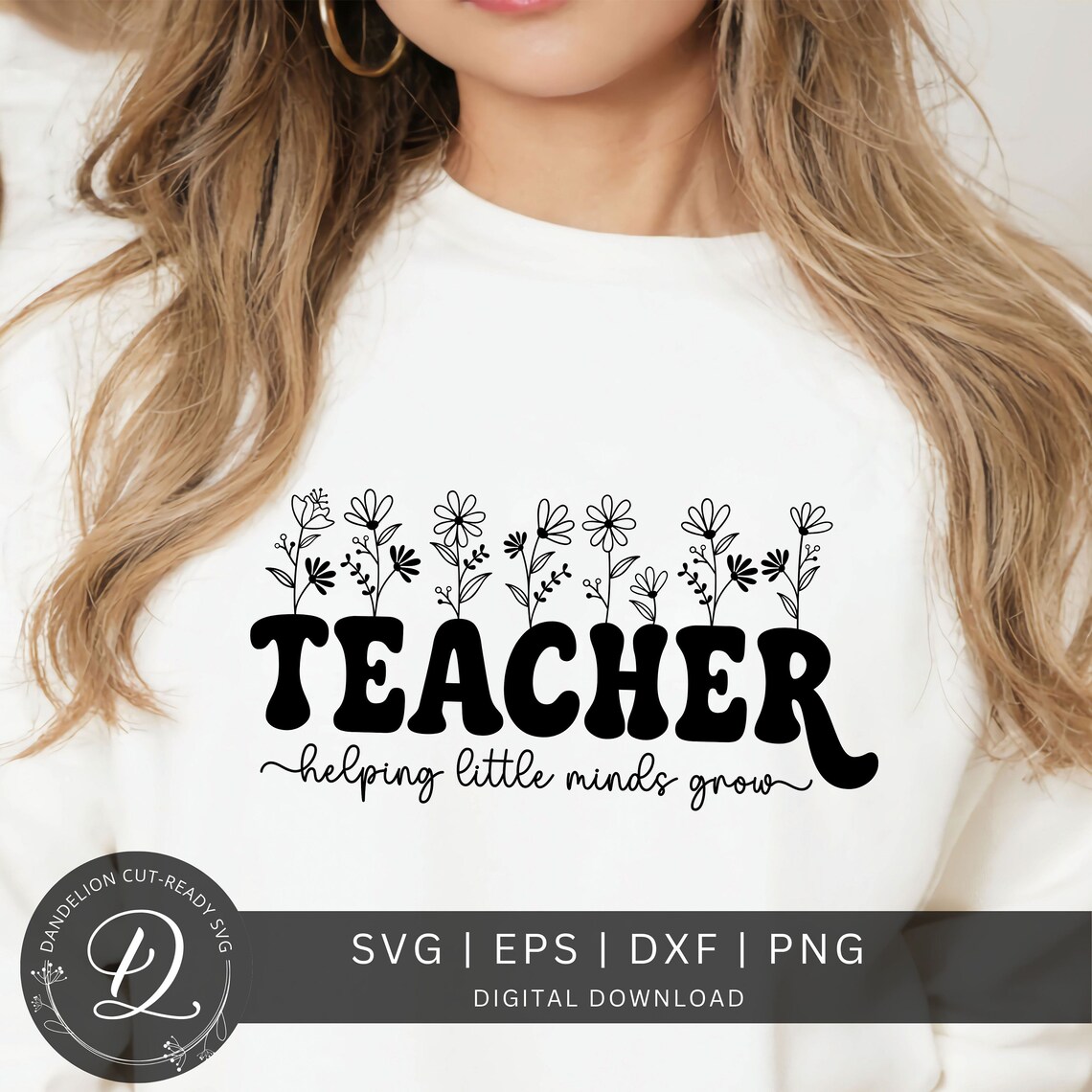 Teacher Wildflowers SVG, Helping Little Minds Grow, Cricut Cut File ...