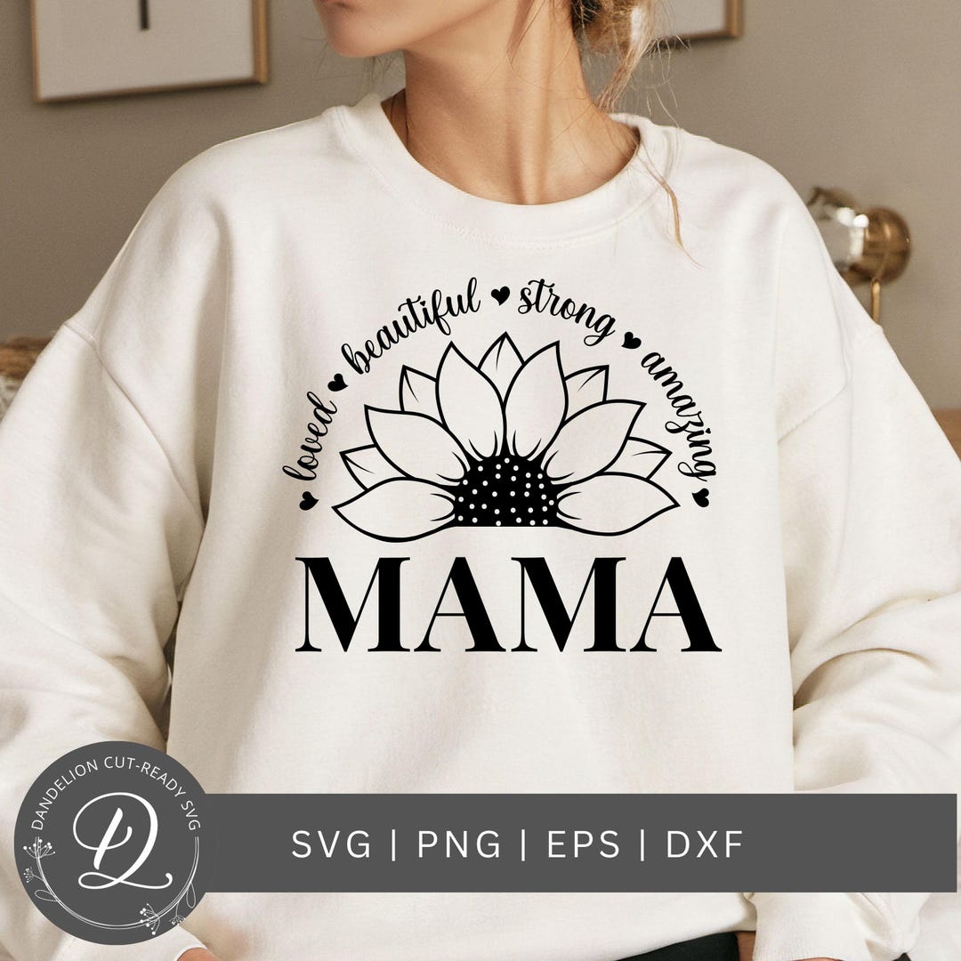 Sunflower Mama SVG, Mother's Day Gift SVG, Mama Cut File, Mama Quotes ...