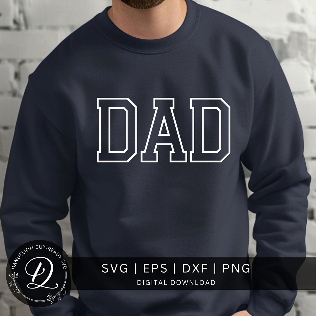 Dad Varsity Outline SVG, Father's Day Svg, Dad Svg Cut File, Dad Arched ...