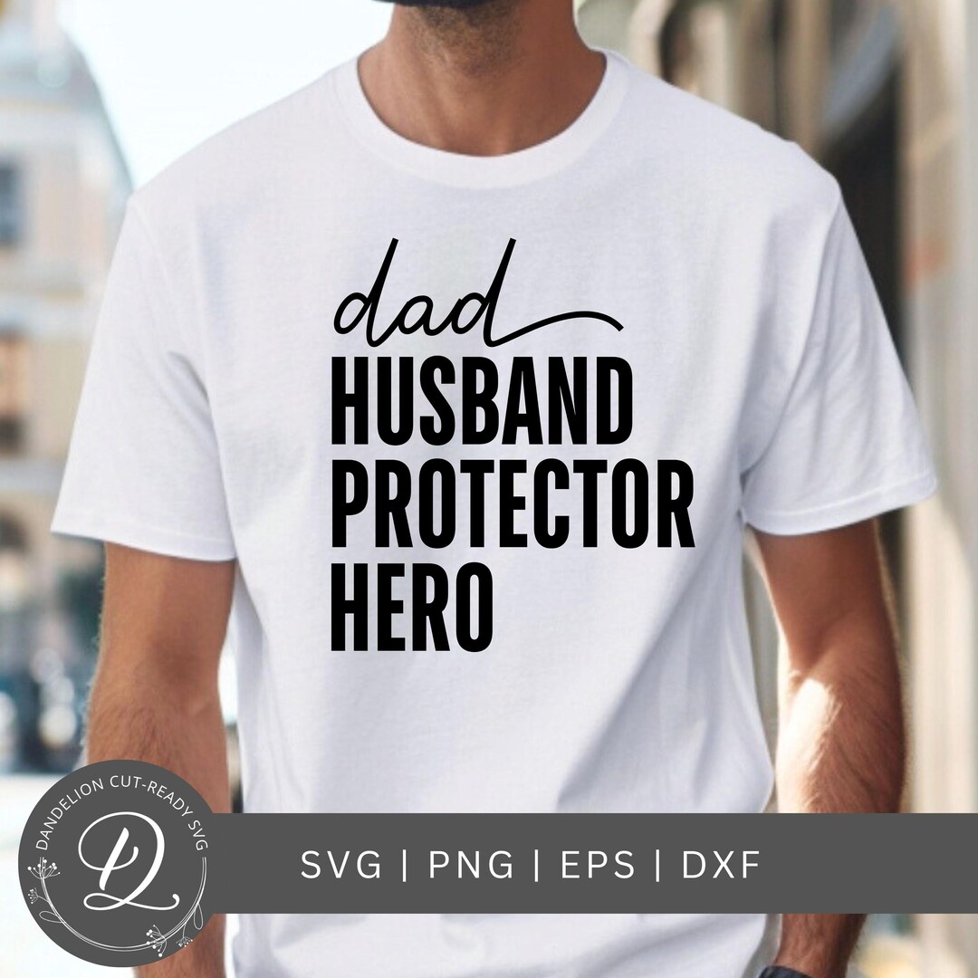 Dad SVG, Father's Day SVG, Daddy Svg Cut File, Hero Dad Shirt Svg ...