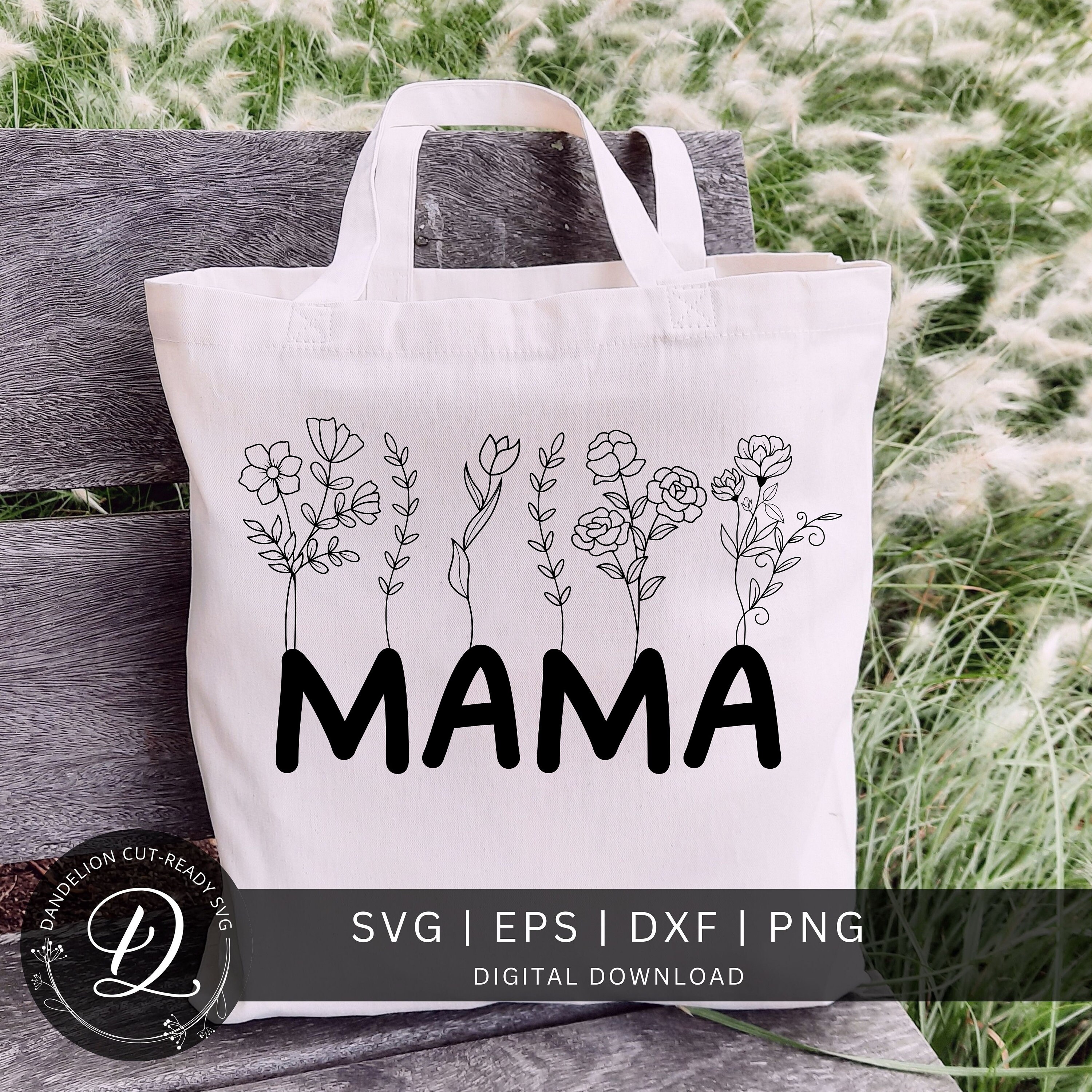 Mama SVG, Mother's Day Gift SVG, Mama Cut File, Mama Flowers Svg, Mama ...