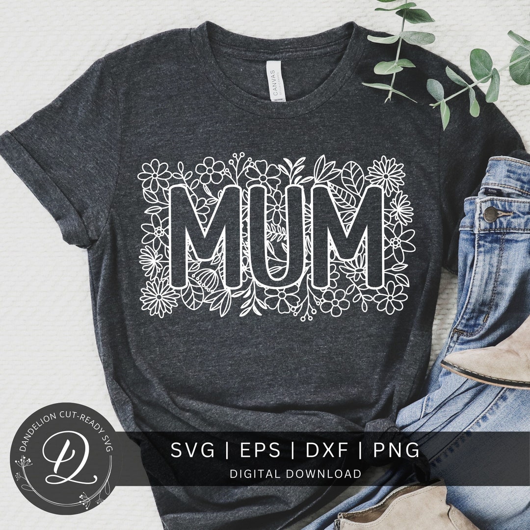 Mum Flowers SVG, Mother's Day Floral Cut File (digital Download) - Etsy
