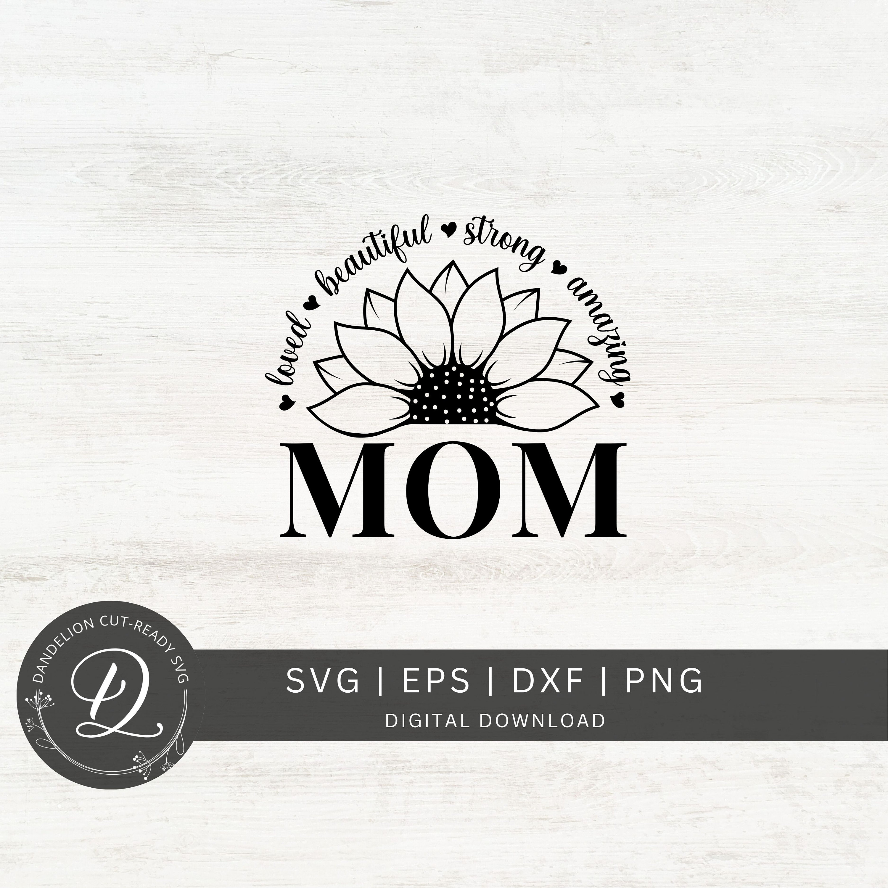Sunflower Mom SVG, Mother's Day Gift, Cricut Cut File (digital Download ...