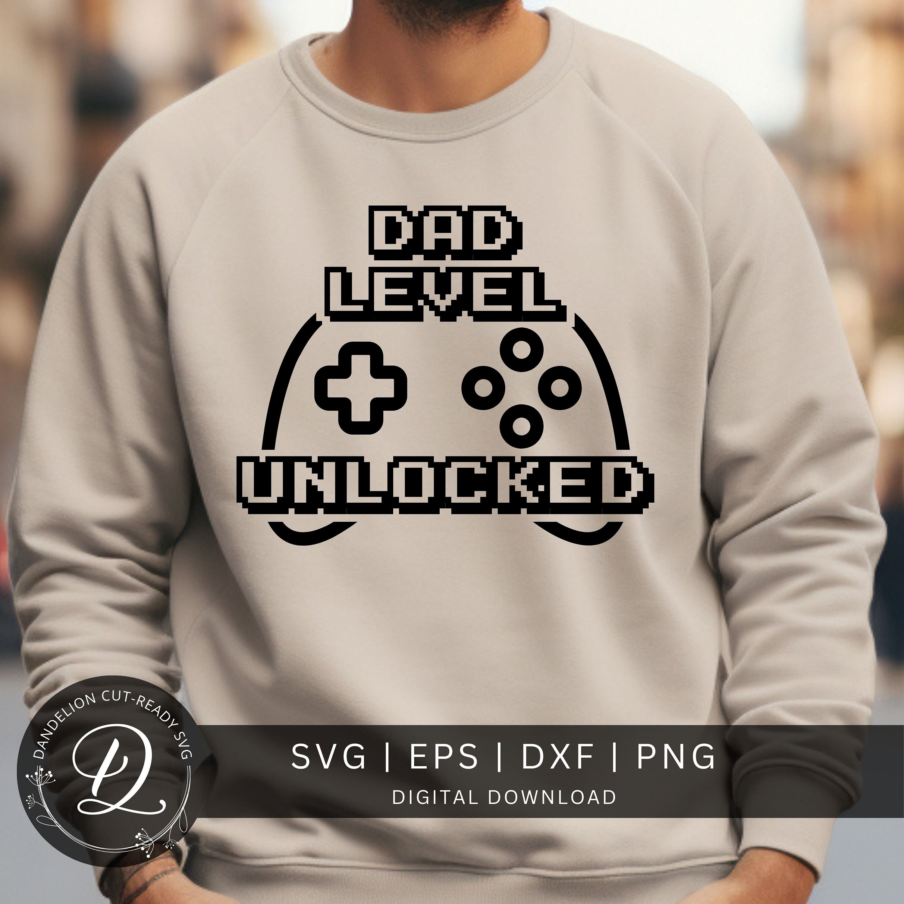 Dad Level Unlocked SVG, Father's Day SVG, Gamer Dad Svg Cut File, Dad ...