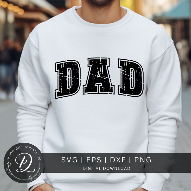 Dad Arched SVG, Father's Day SVG, Dad Svg Cut File, Dad Grunge PNG, Dad ...