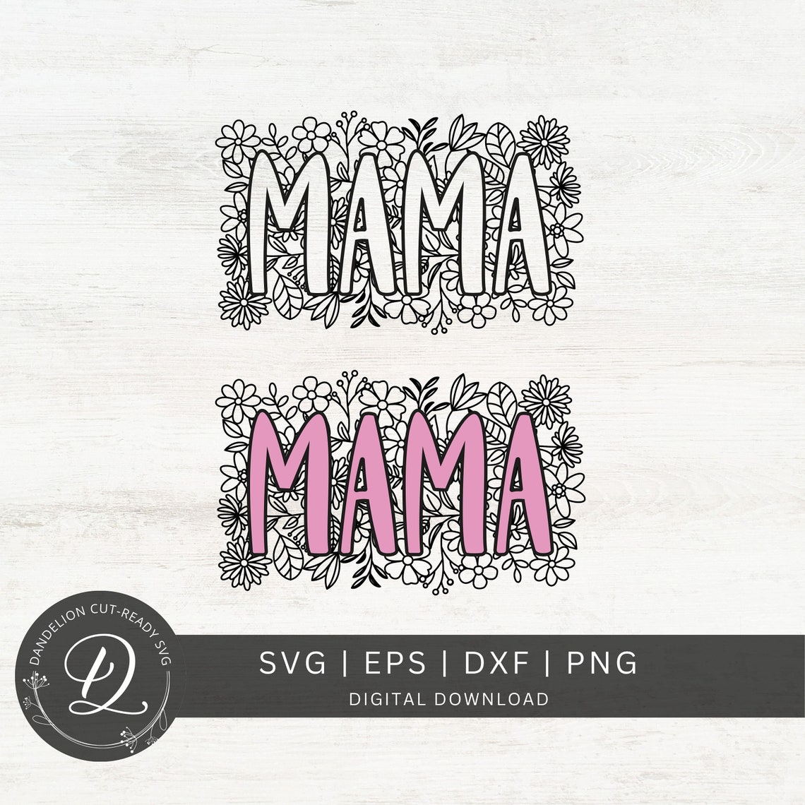 Mama Flowers SVG, Mother's Day Gift SVG, Mama Floral Cut File, Mama Svg ...
