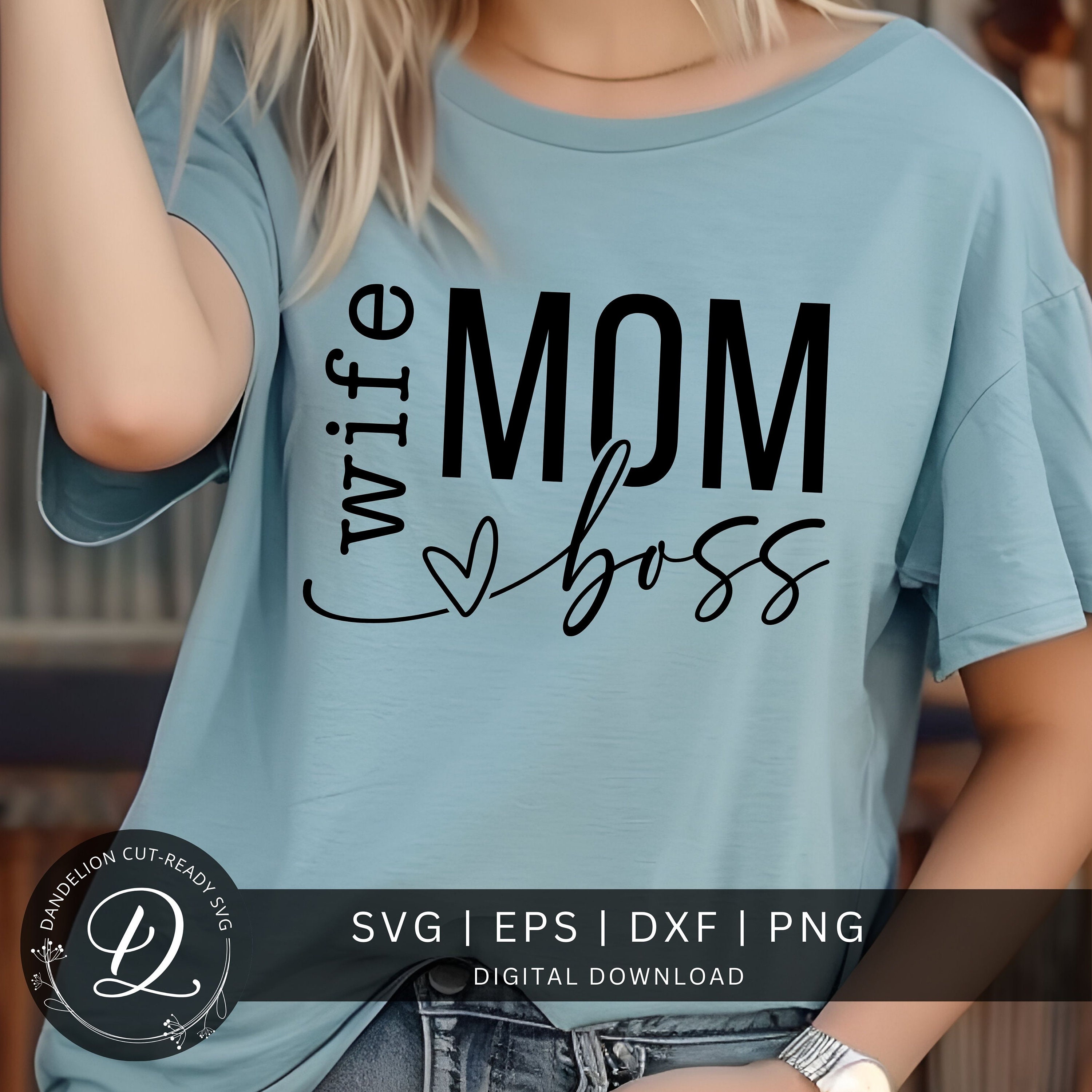 Mom Wife Boss SVG, Mother's Day Gift SVG, Mom Mode Cut File, Mom Life ...