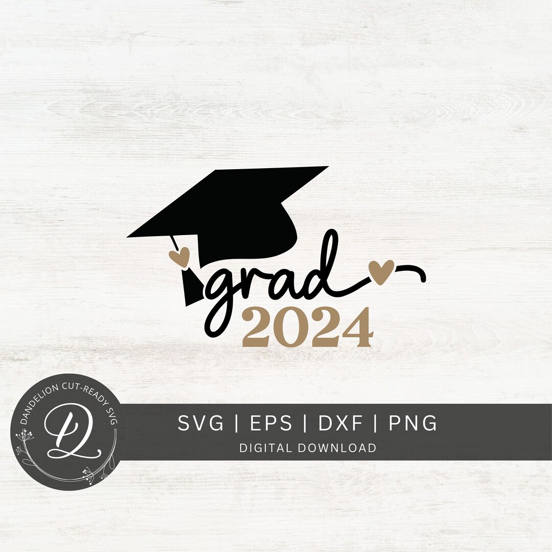 2024 Grad Svg, 2024 Graduation Cricut SVG, 2024 Graduate Cut File ...