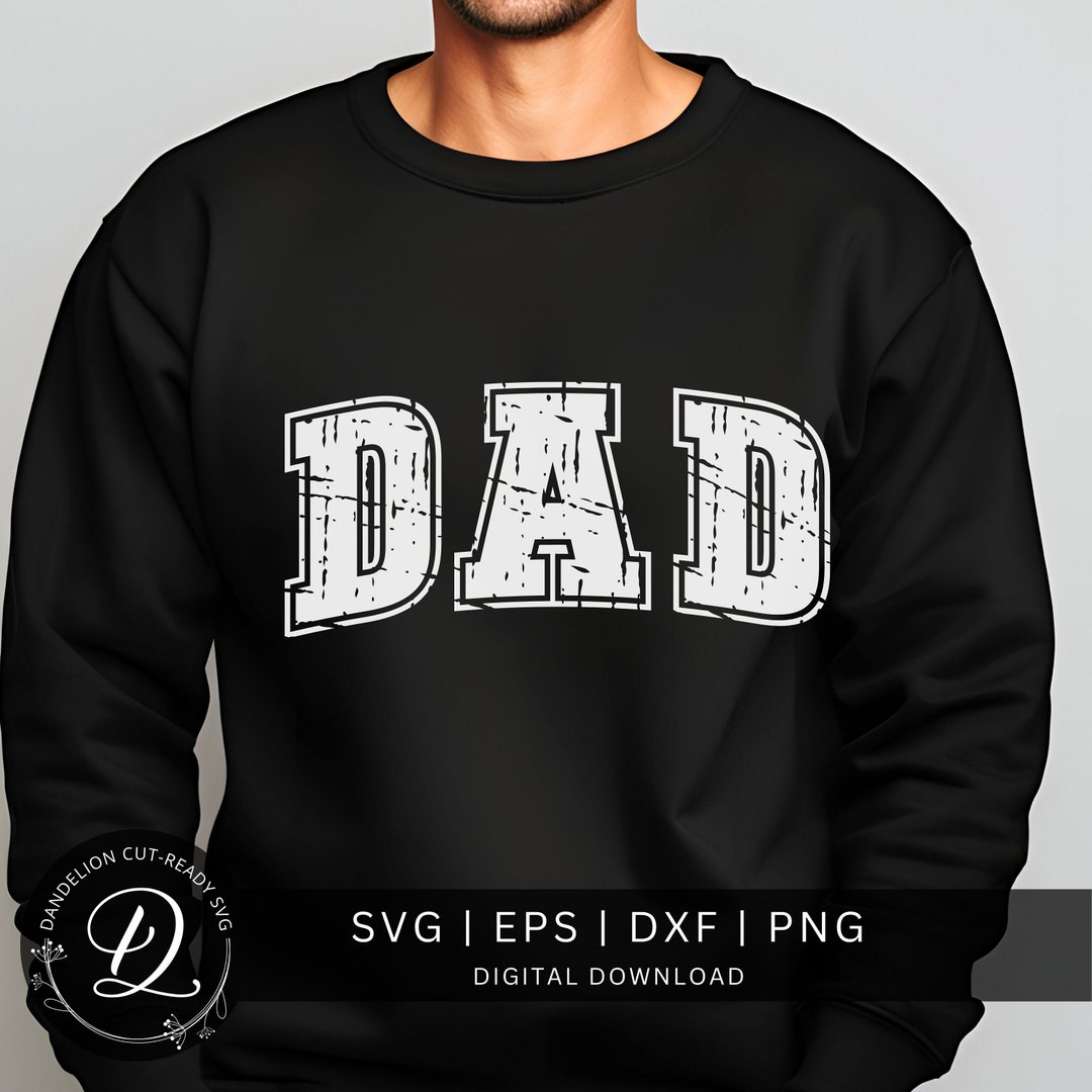 Dad Arched SVG, Father's Day SVG, Dad Svg Cut File, Dad Grunge PNG, Dad ...