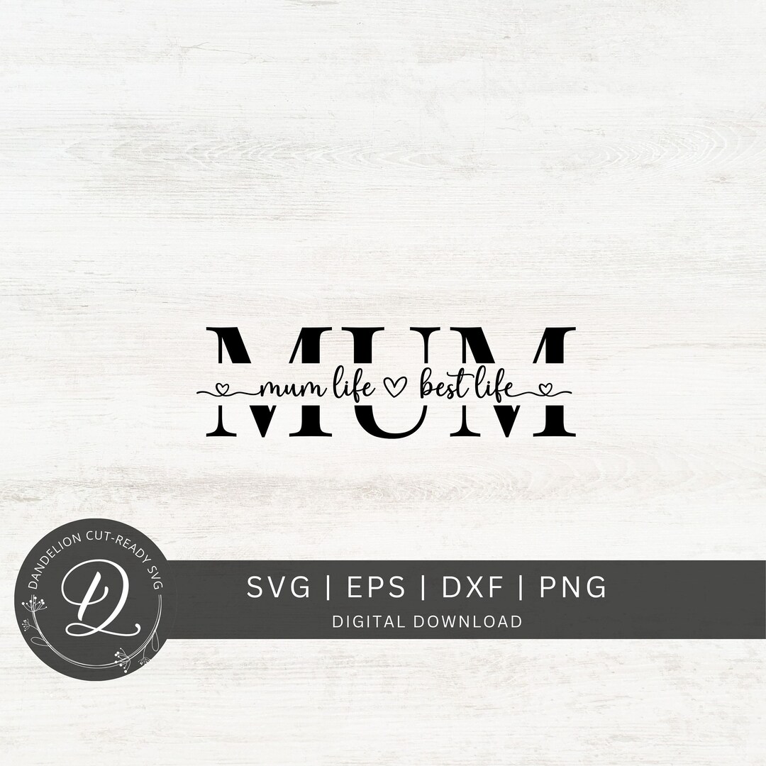 Mum Life SVG, Mother's Day Cut File (digital Download) - Etsy
