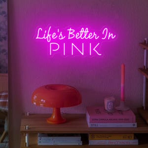 Life is Better in Pink Neon Sign, Pink Wall Art, Y2K Room Decor, Teen ...
