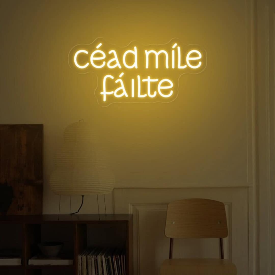 Céad Míle Fáilte Led Neon Sign, A Hundred Thousand Welcomes Neon, Irish ...