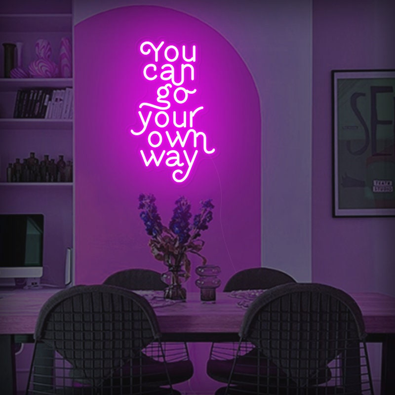 You Can Go Your Own Way Led Neon Sign, Scandi Home Decor, Vintage ...