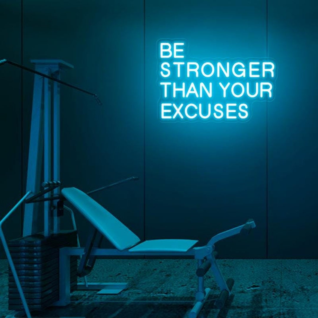 Be Stronger Than Your Excuses Neon Sign ,gym Wall Neon Light, Gym ...