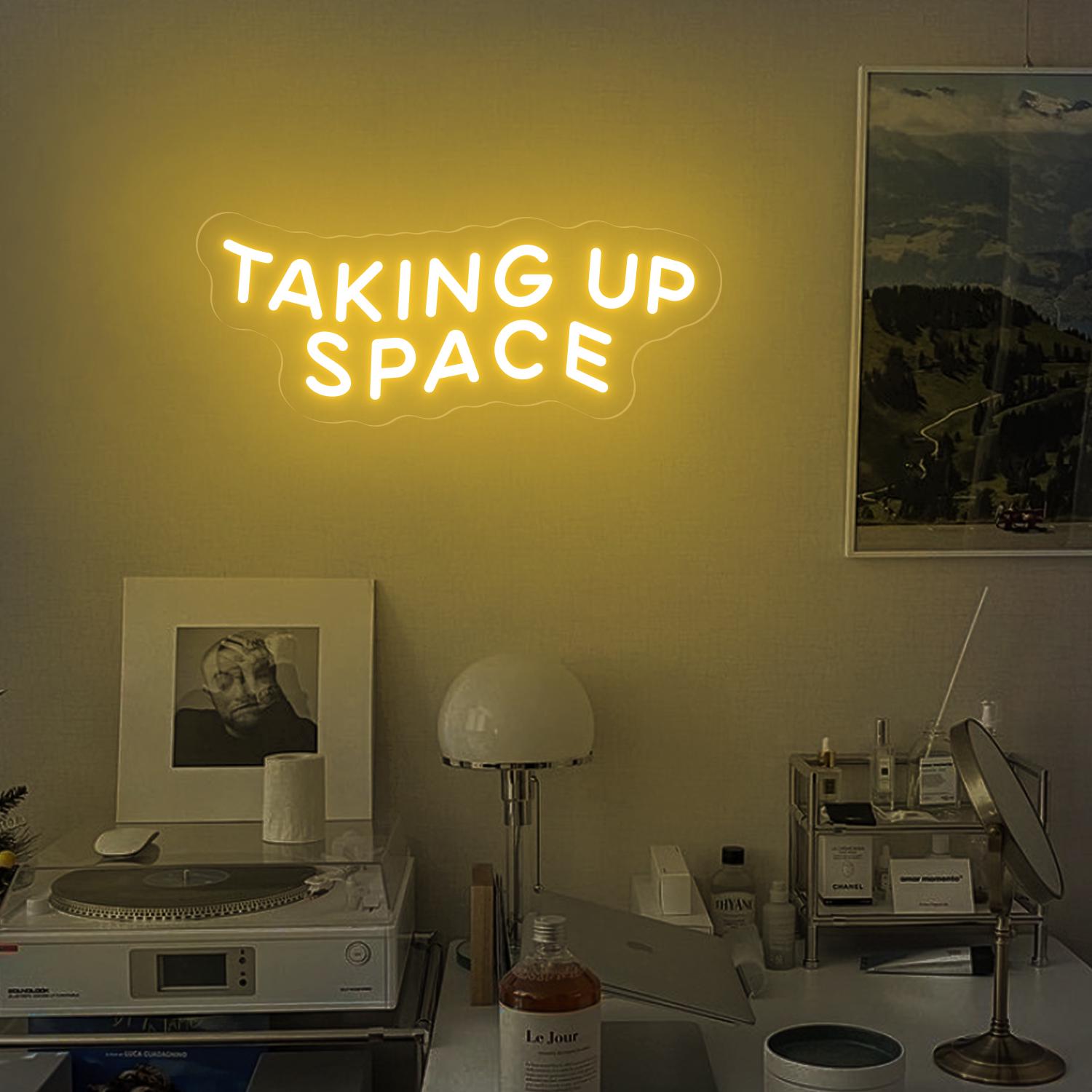 Take up Space Neon Sign, Positive Funky Neon Light, Inspirational ...