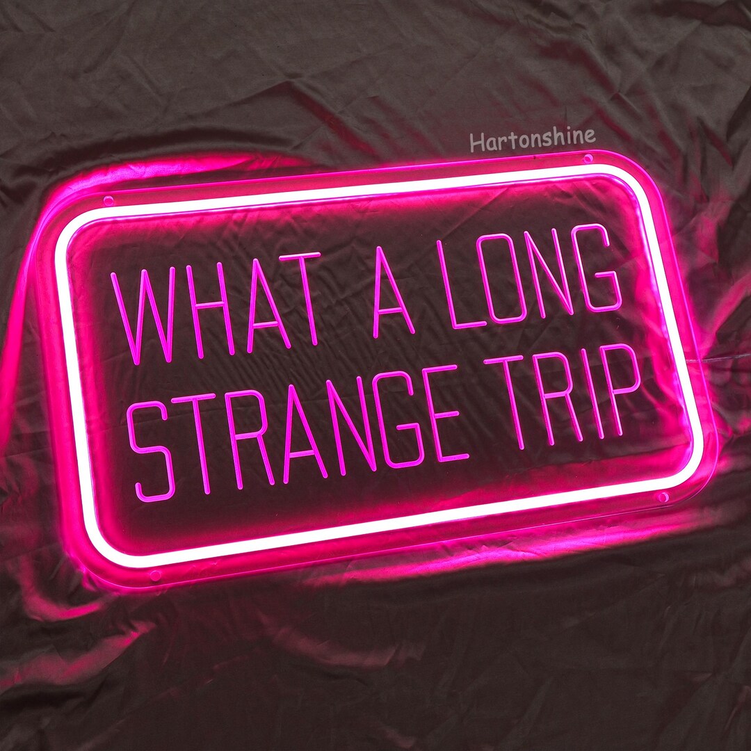 What A Long Strange Trip Neon Sign, Grateful Dead Neon Light, Rock Band ...