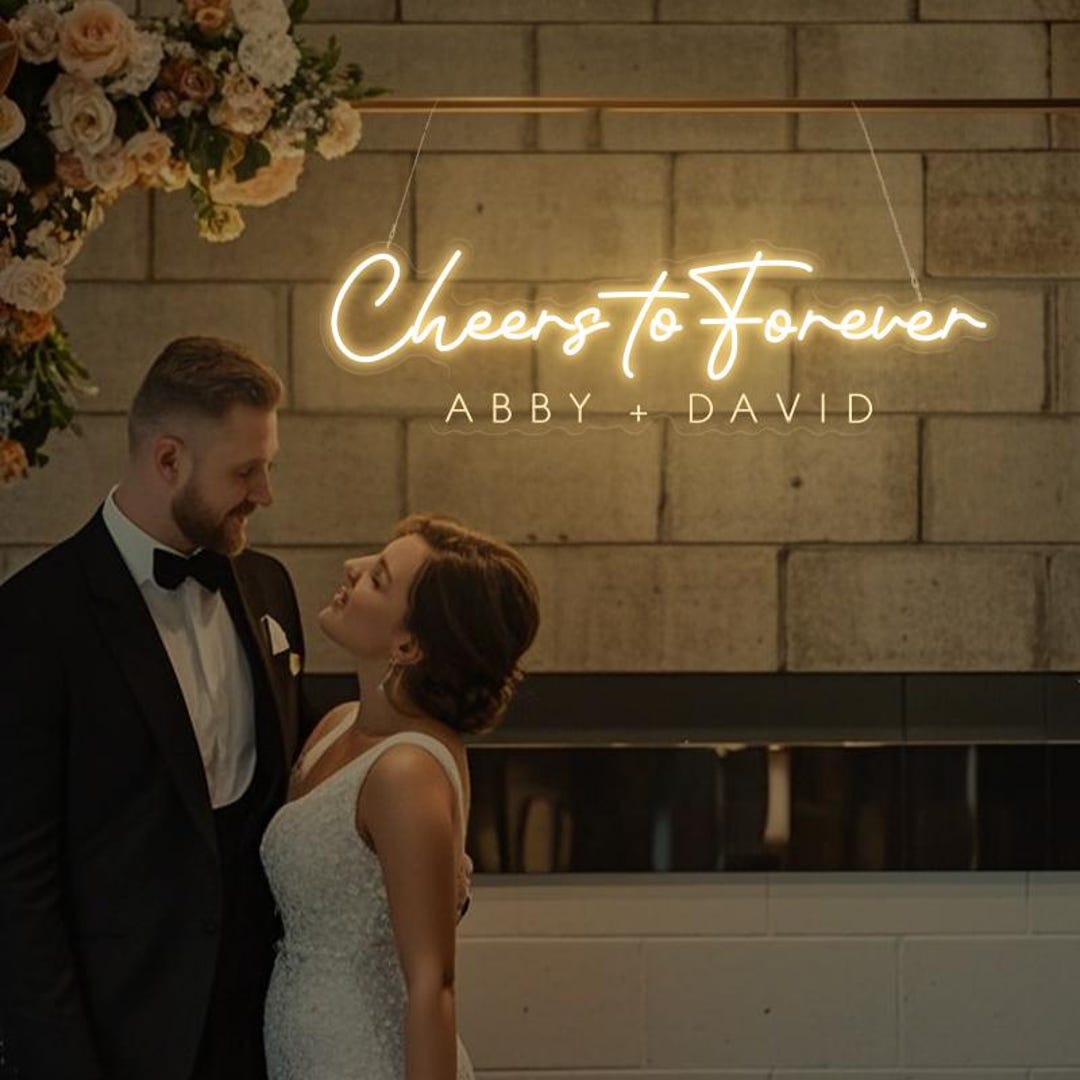 Custom Cheers to Forever Neon Sign, Wedding Backdrop Neon Light ...