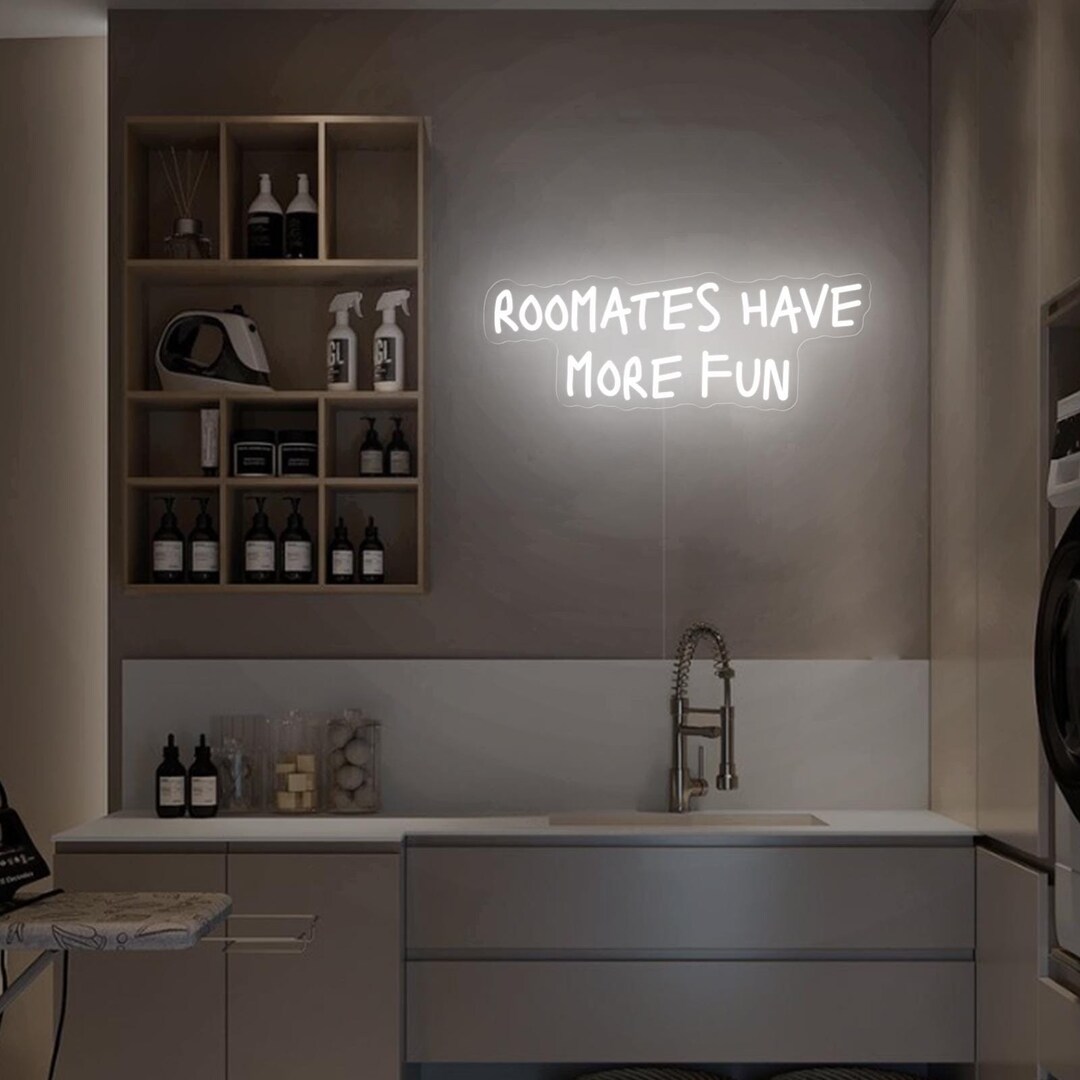 Roommates Have More Fun Neon Sign, Wall Decor for College Roommates ...