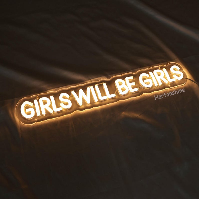 Girls Will Be Girls Neon Sign, Feminist Neon Light, Burn the Patriarchy ...