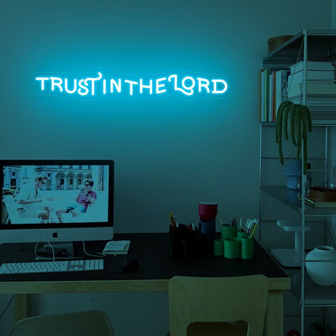 Trust in the Lord Handmade Neon Sign, Bible Verse LED Decor, Gift for ...