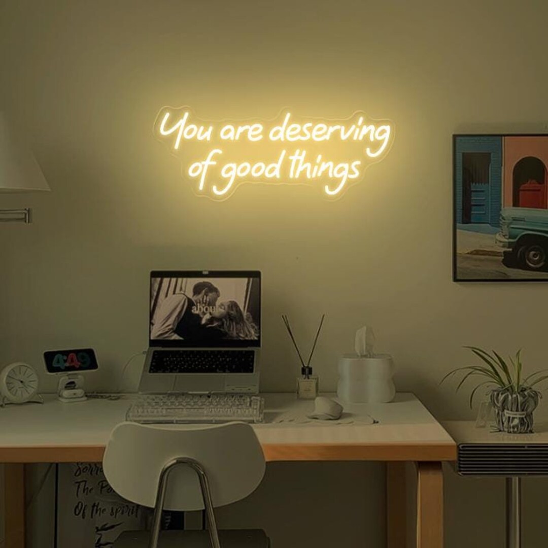You Are Deserving of Good Things Neon Sign, Mental Health Neon ...