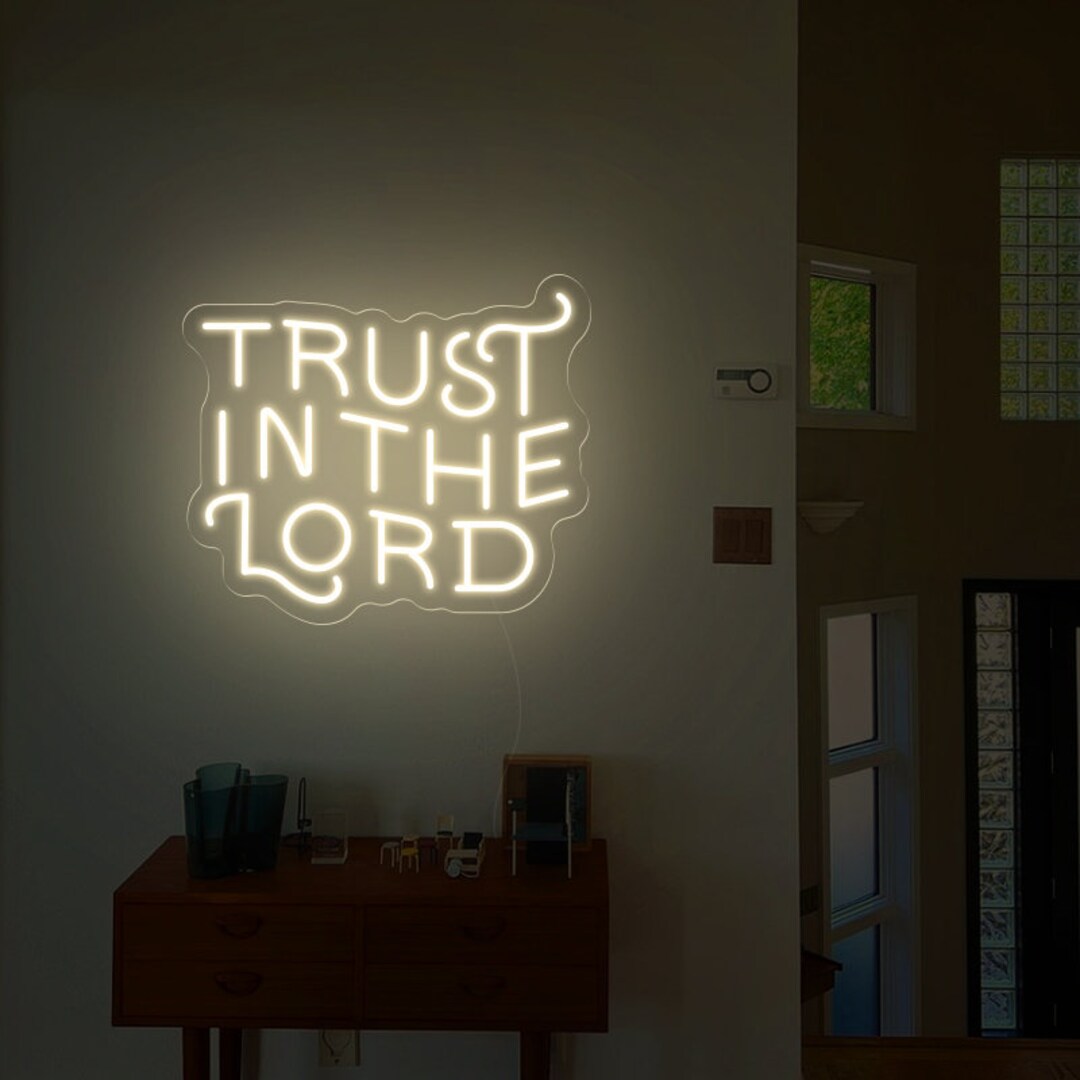 Trust in the Lord Handmade Neon Sign, Bible Verse LED Decor, Gift for ...
