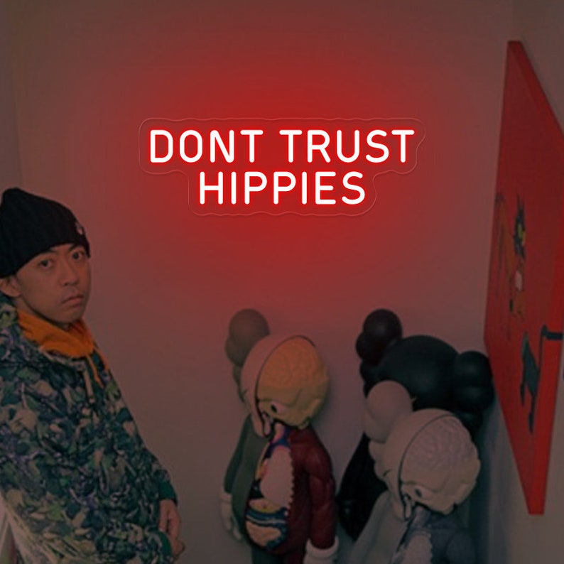 Don't Trust Hippies Neon Sign, 70's Wall Art, Hippie Neon Light, Humor ...
