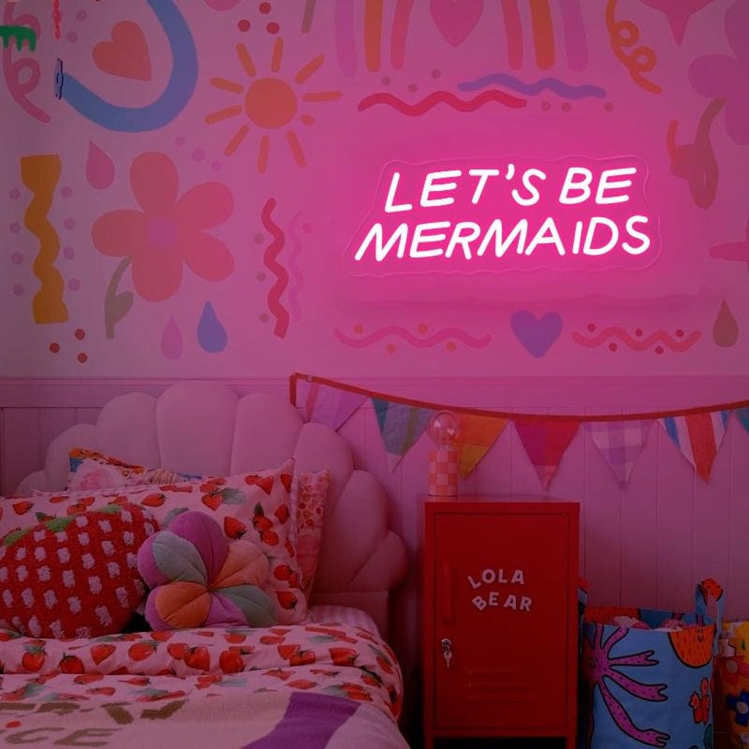Let's Be Mermaids Neon Sign, Mermaid Wall Art, Modern Kids Room Decor ...