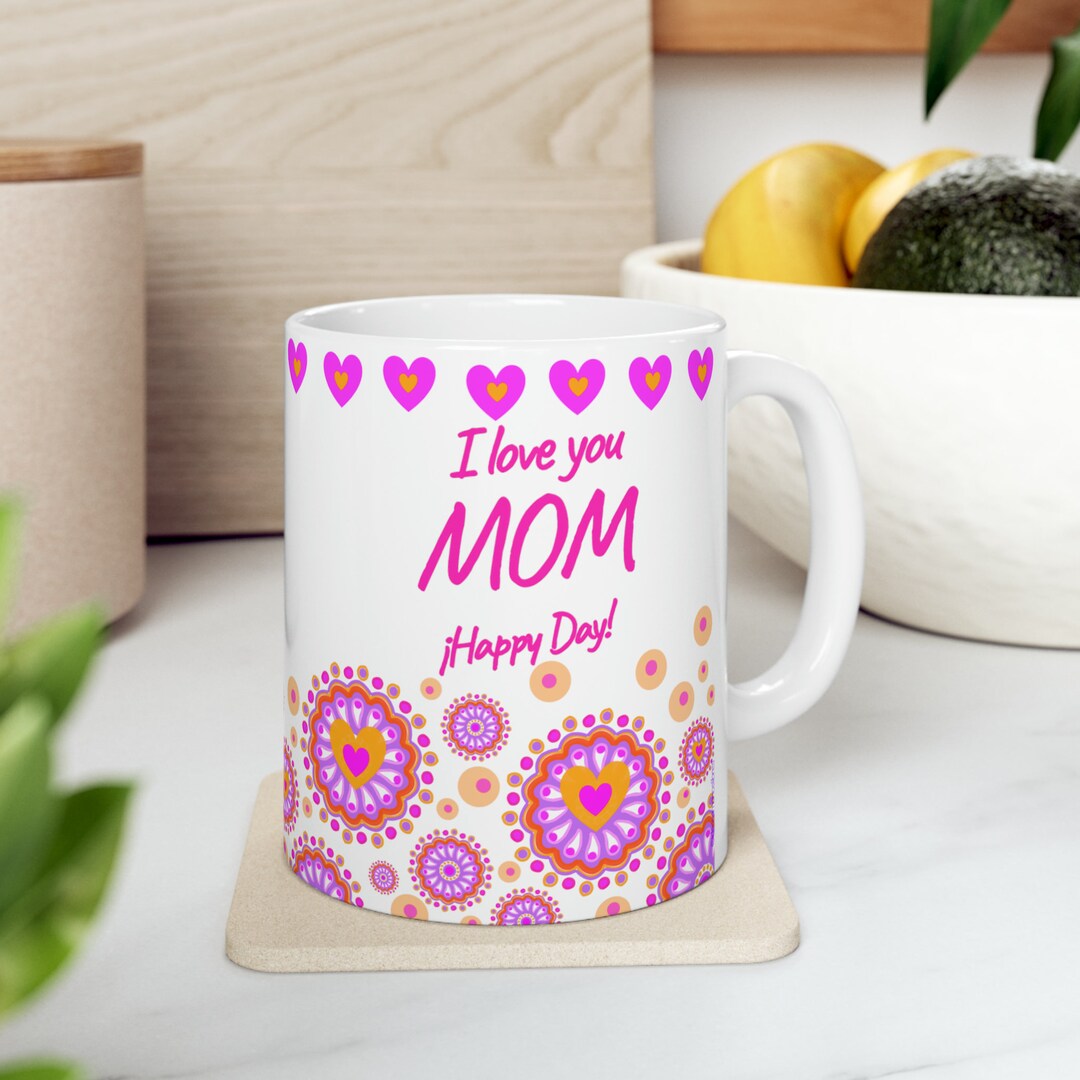 Mothers Day Mug, Messages for Mom,details for Mom on Her Day, Ceramic ...