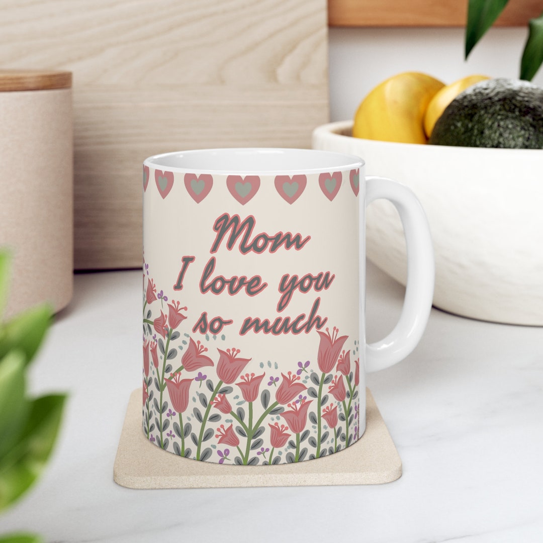 Mothers Day Mug, Messages for Mom,details for Mom on Her Day,ceramic ...