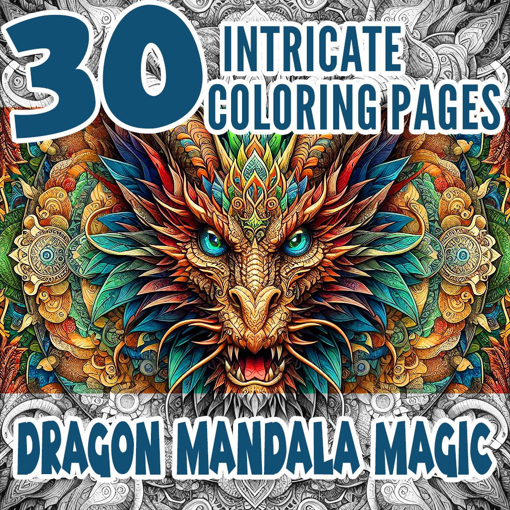 Dragon Mandala Magic: 30 Intricate Dragon Coloring Pages for Dragon ...