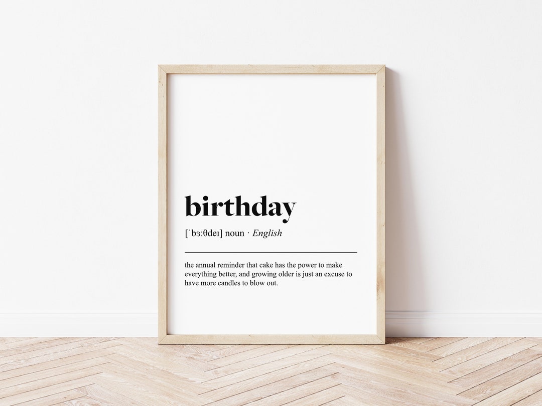 Birthday Definition Print Birthday Art Definition Printable Digital ...