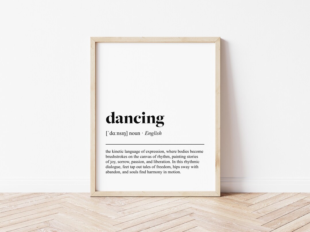 Dancing Definition Print Dancing Decor Art Dancing Definition Printable ...